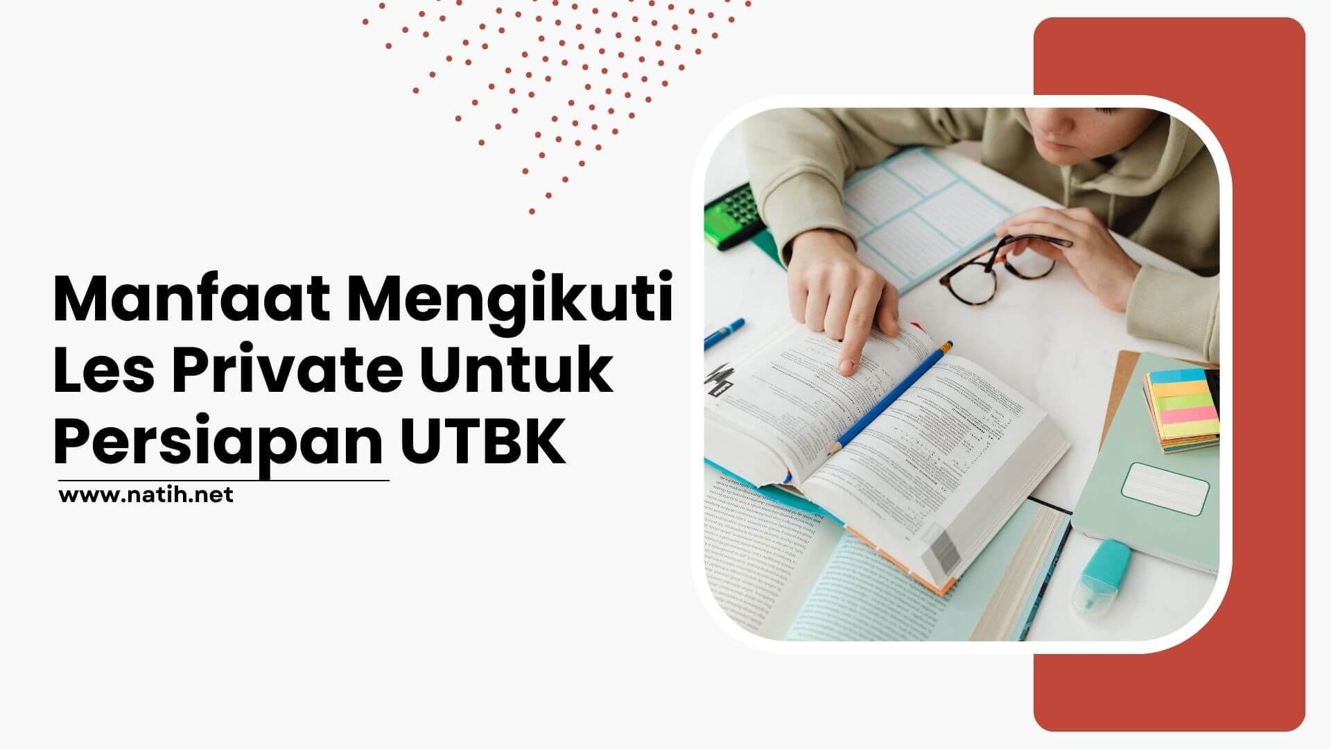 √ Manfaat Mengikuti Les Privat Untuk Persiapan UTBK-SNBT